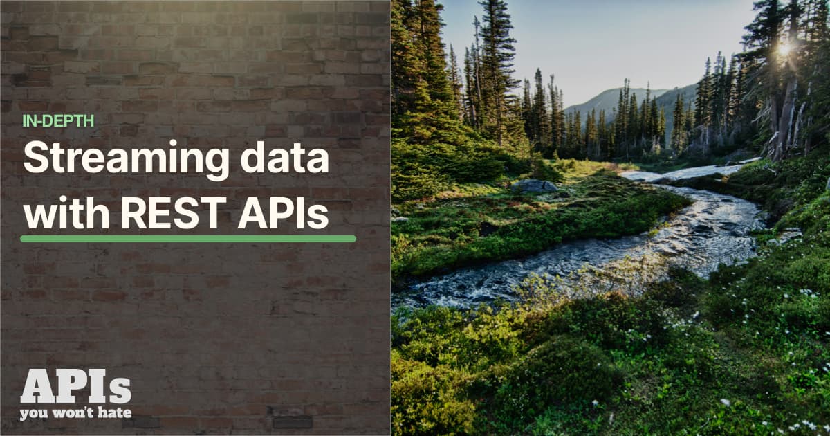 Streaming Data with REST APIs